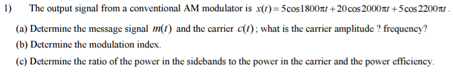 Solved 1 The Output Signal From A Conventional Am Modulator