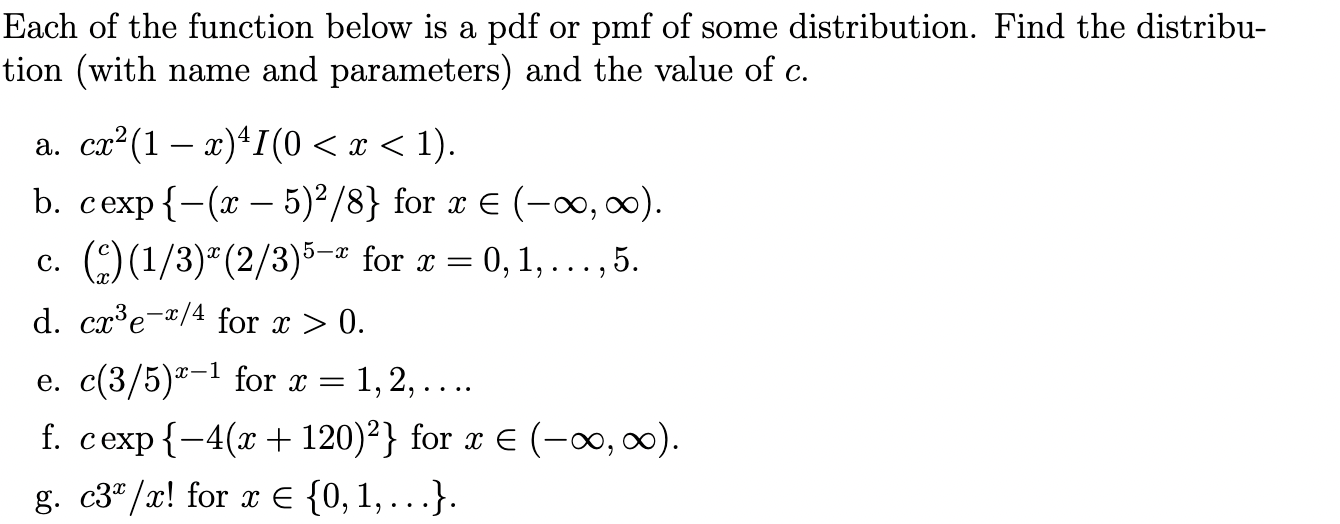 Solved Each of the function below is a pdf or pmf of some | Chegg.com