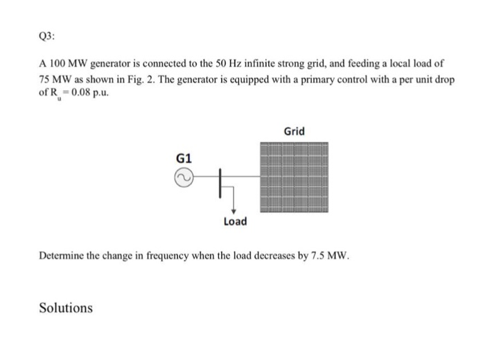 Solved Q3: A 100 MW generator is connected to the 50 Hz | Chegg.com