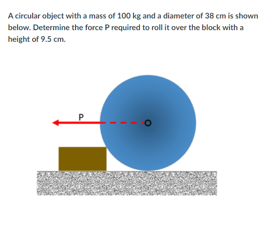Solved A circular object with a mass of 100 kg and a | Chegg.com