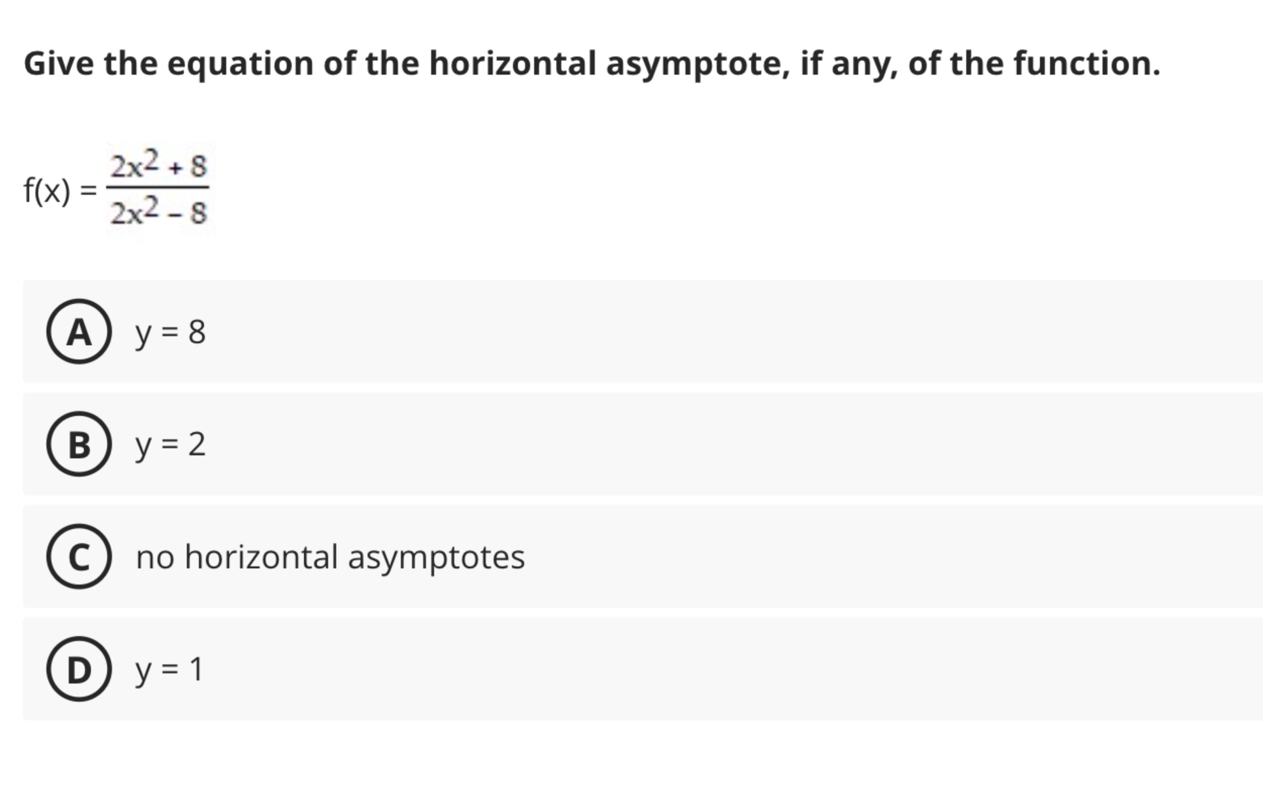Solved Give the equation of the horizontal asymptote, if | Chegg.com