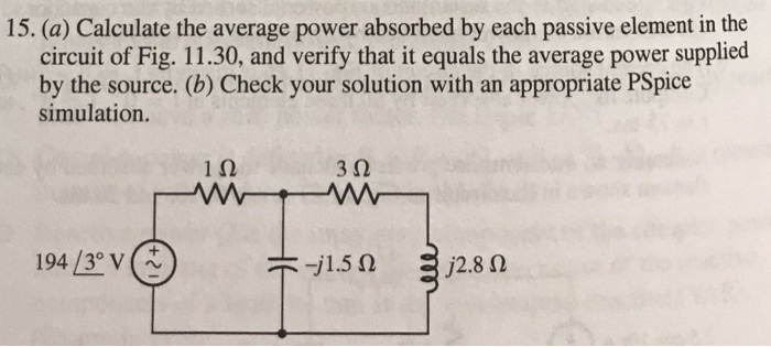 Solved 15. (a) Calculate the average power absorbed by each | Chegg.com