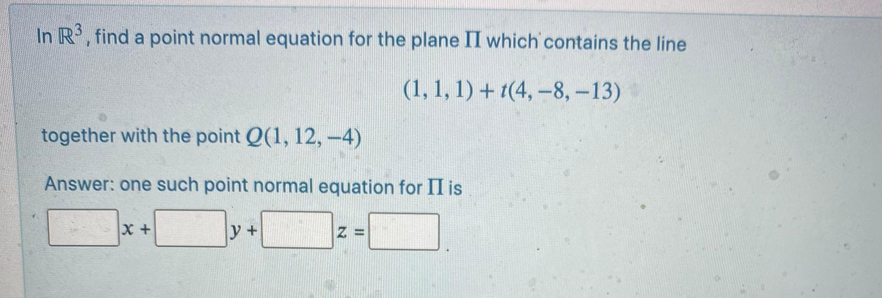 Solved In R3, find a point normal equation for the plane II | Chegg.com