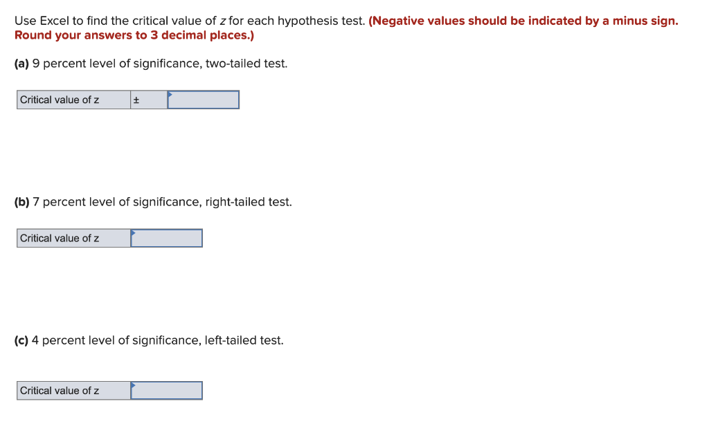 Solved Use Excel to find the critical value of z for each | Chegg.com