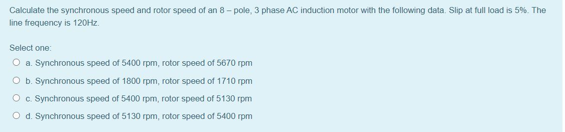 Solved Calculate the synchronous speed and rotor speed of an | Chegg.com