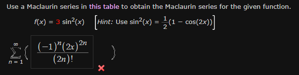 Solved Use a Maclaurin series in this table to obtain the | Chegg.com