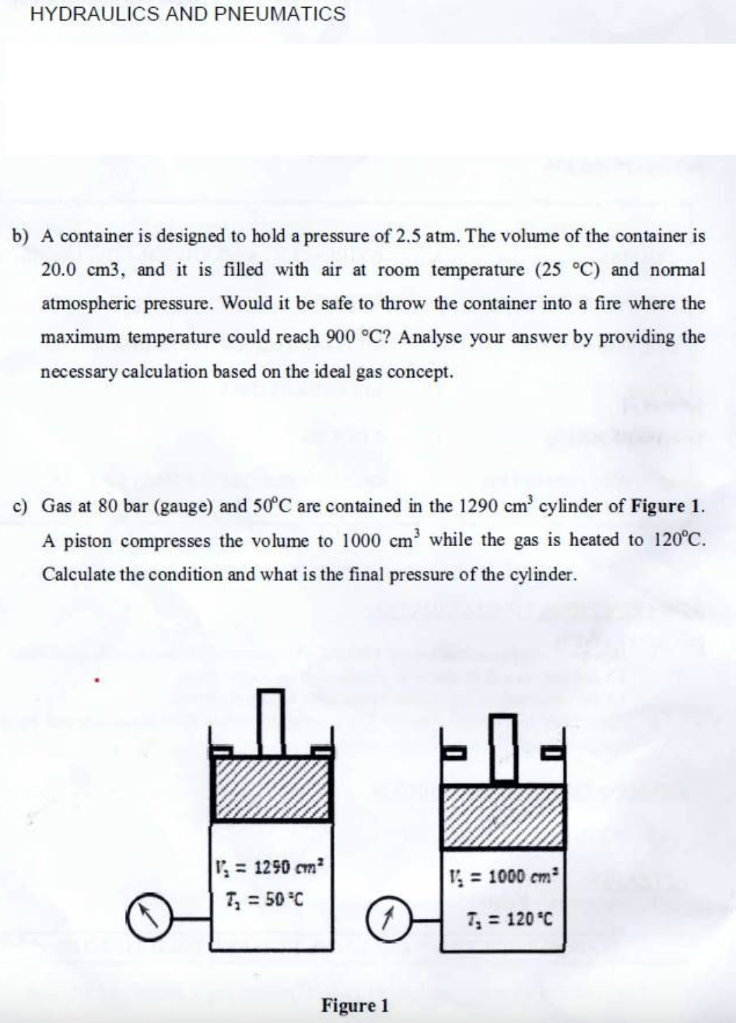 Solved b) A container is designed to hold a pressure of 2.5 | Chegg.com