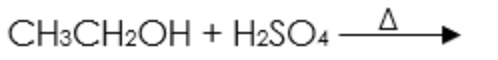 Solved CH3CH2OH + H2SO4 | Chegg.com
