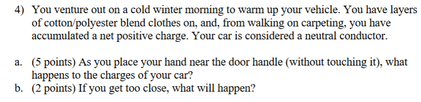 Solved 4) You venture out on a cold winter morning to warm | Chegg.com