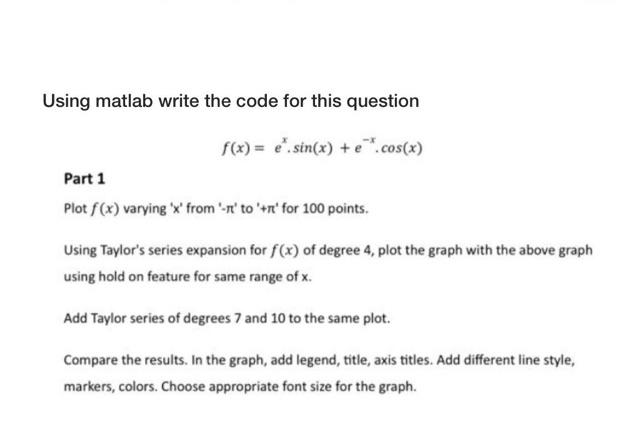 Using Matlab Write The Code For This Question Fx 0040