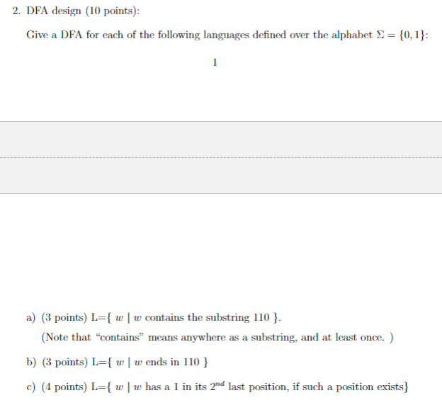 Solved 2. DFA design (10 points): Give a DFA for each of the | Chegg.com