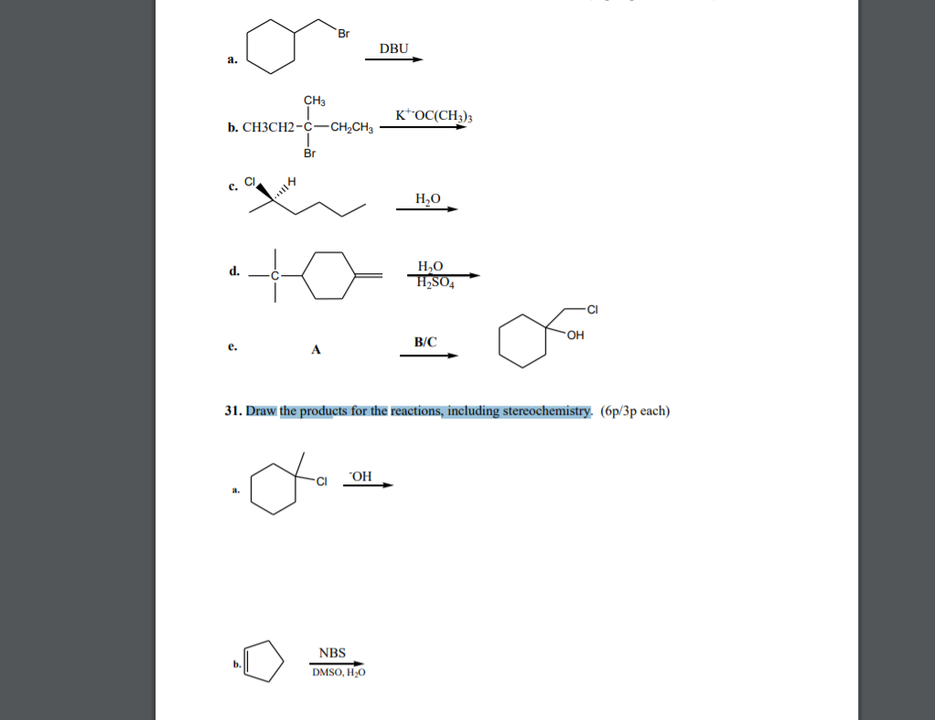 Solved Br DBU a. CH3 KOC(CH3)3 b. CH3CH2-C-CH2CH3 Br CI HO | Chegg.com