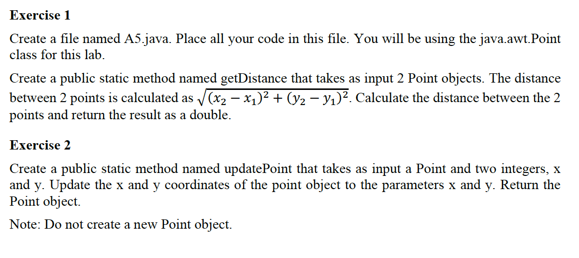 Solved Exercise 1 Create a file named A5.java. Place all | Chegg.com