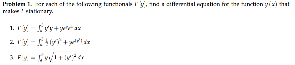 Solved Problem 1. For each of the following functionals F | Chegg.com