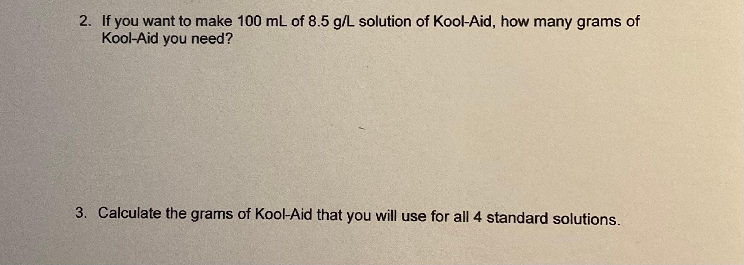 Solved 2. If you want to make 100 mL of 8.5 g/L solution of | Chegg.com