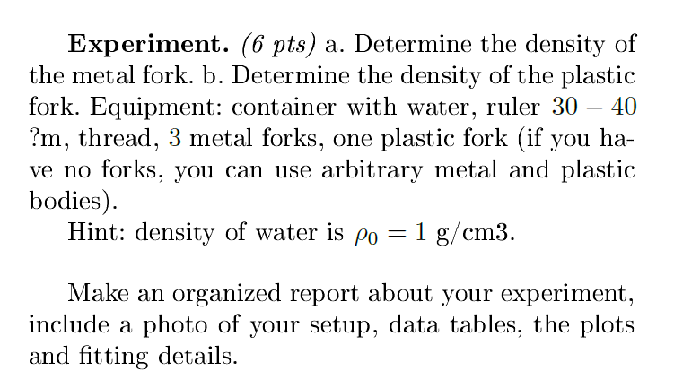 Experiment. ( 6pts)a. Determine the density of the | Chegg.com