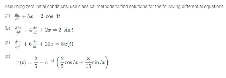 Solved Assuming zero initial conditions, use classical | Chegg.com