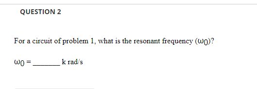 Solved For the circuit shown what is the neper frequency (α) | Chegg.com