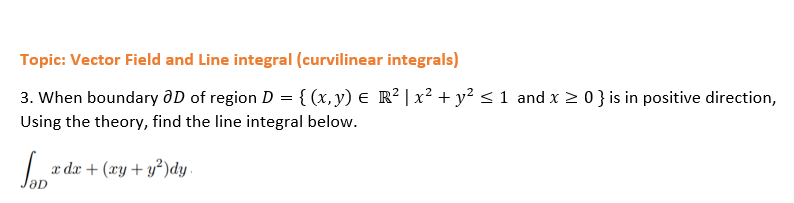 Solved Topic: Vector Field and Line integral (curvilinear | Chegg.com