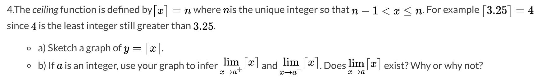 Solved 4.The ceiling function is defined by [2] = n where | Chegg.com