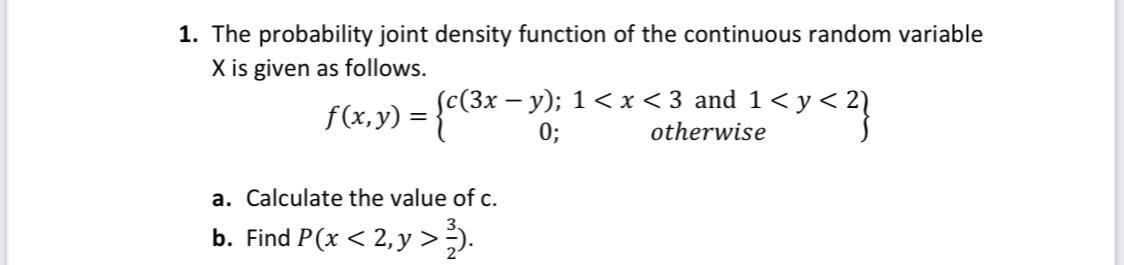 Solved 1. The probability joint density function of the | Chegg.com
