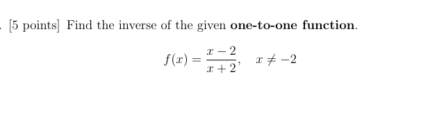 Solved - [5 points) Find the inverse of the given one-to-one | Chegg.com