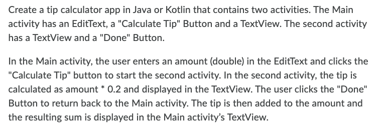 Solved Create a tip calculator app in Java or Kotlin that | Chegg.com