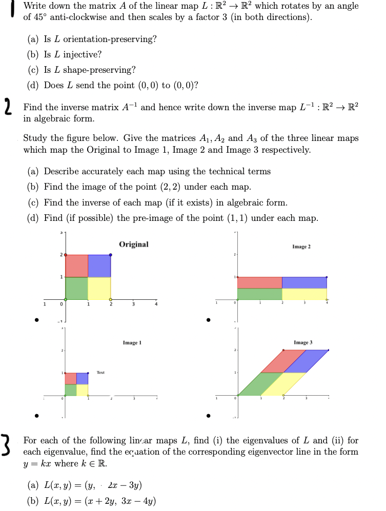 Solved Write down the matrix A of the linear map L:R2→R2 | Chegg.com