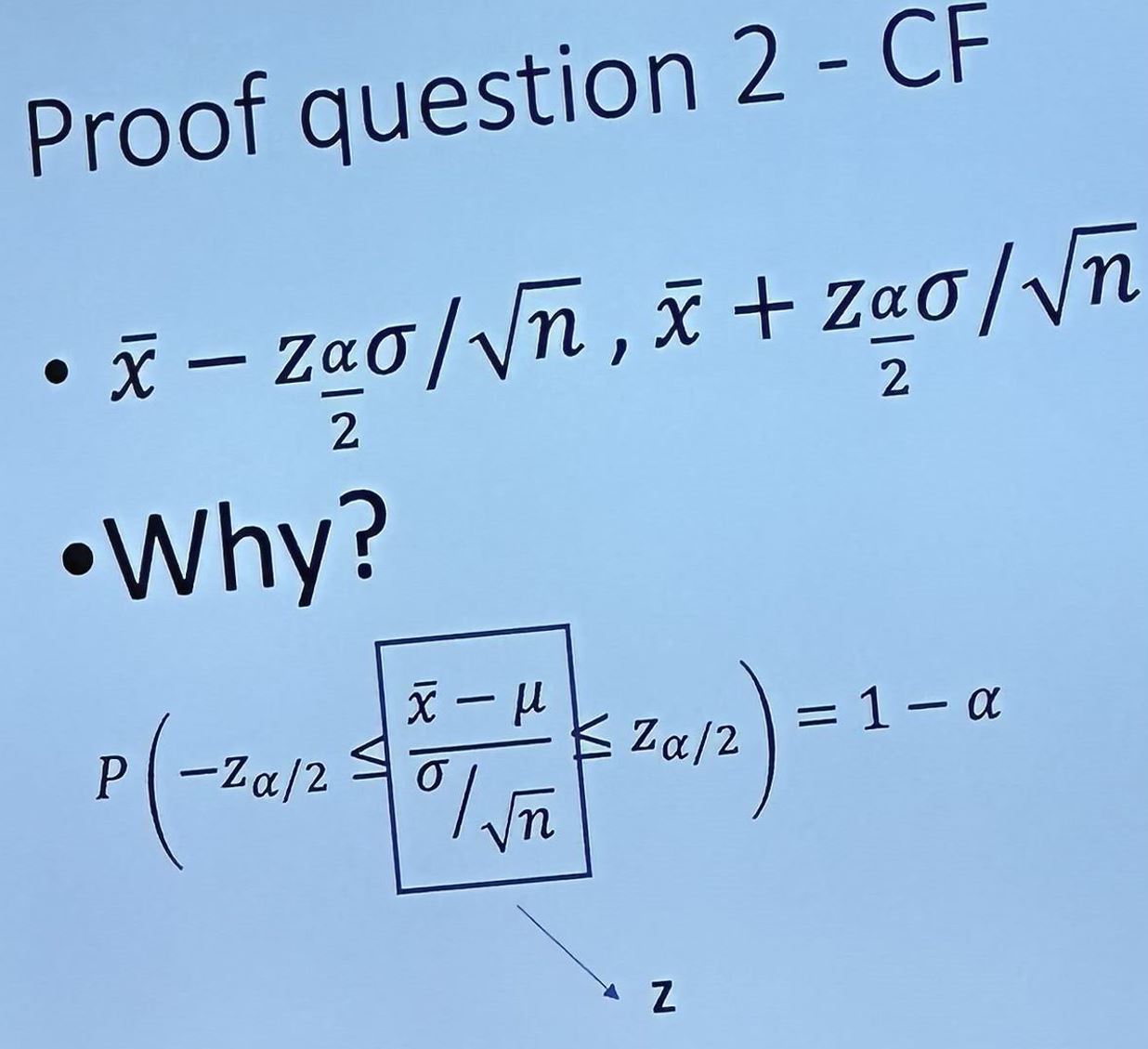 Solved Proof question 2 - CF - xˉ−z2ασ/n,xˉ+Z2ασ/n -Why? | Chegg.com