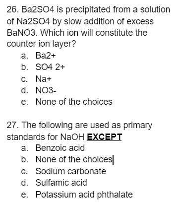 Solved 26. Ba2SO4 is precipitated from a solution of Na2SO4 | Chegg.com