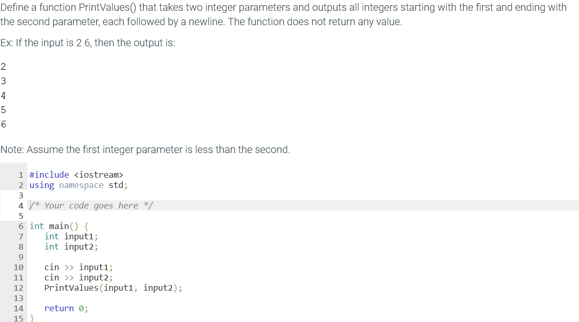 Solved Define A Function PrintValues That Takes Two Chegg