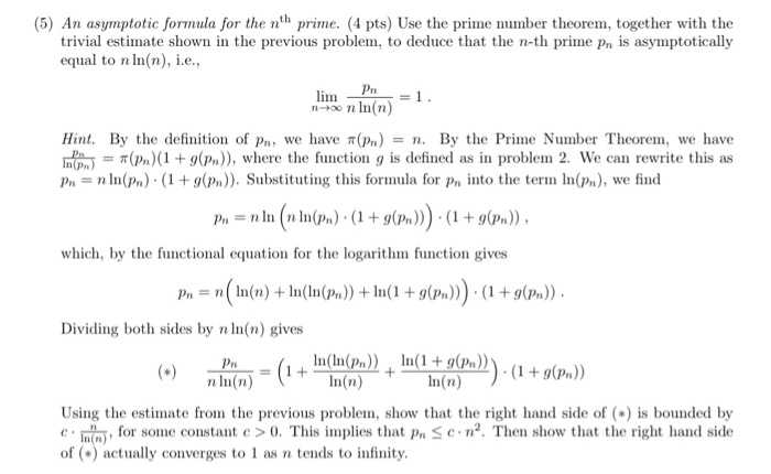 Solved (5) An asymptotic formula for the nth prime. (4 pts) | Chegg.com