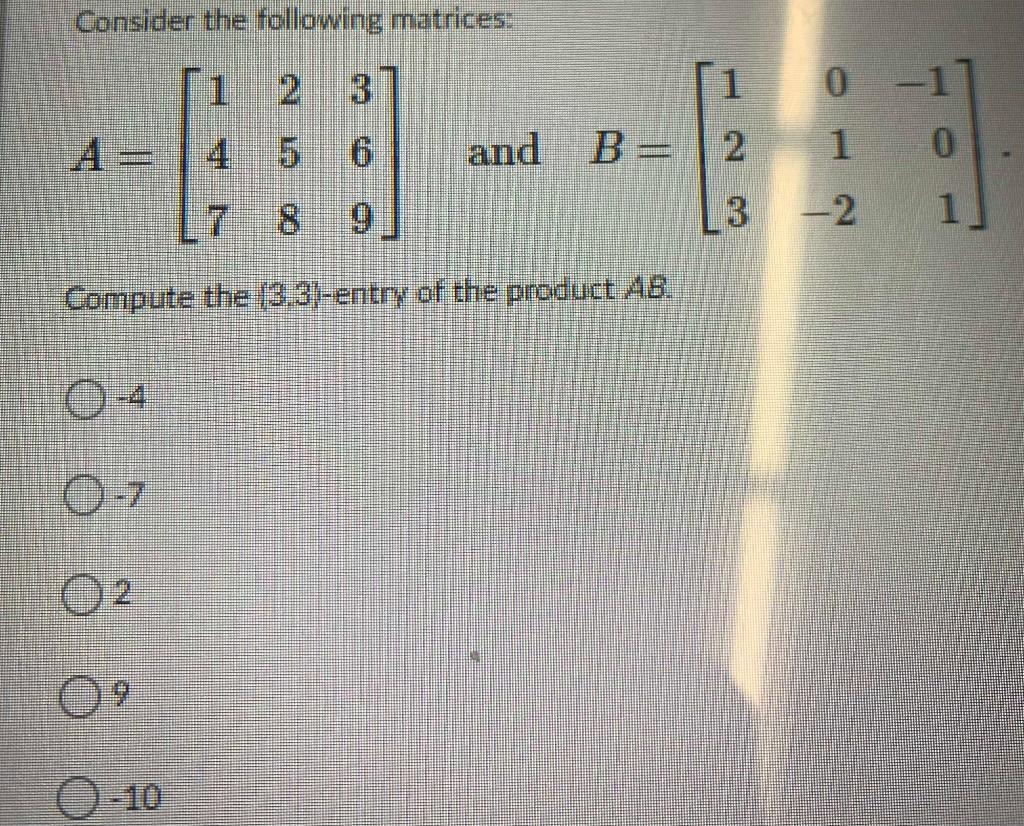 Solved Consider the following matrices: 1 1 2 3 A = 4 5 6 | Chegg.com