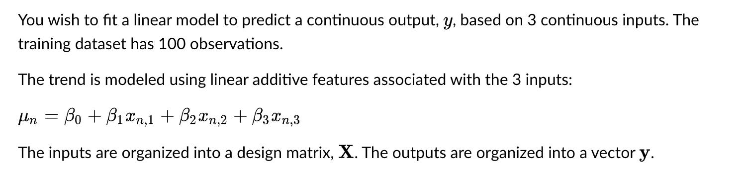 Solved You wish to fit a linear model to predict a | Chegg.com