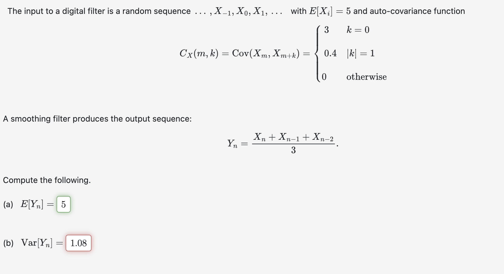 Solved by an EXPERT The input to a digital filter is a random sequence | Chegg.com