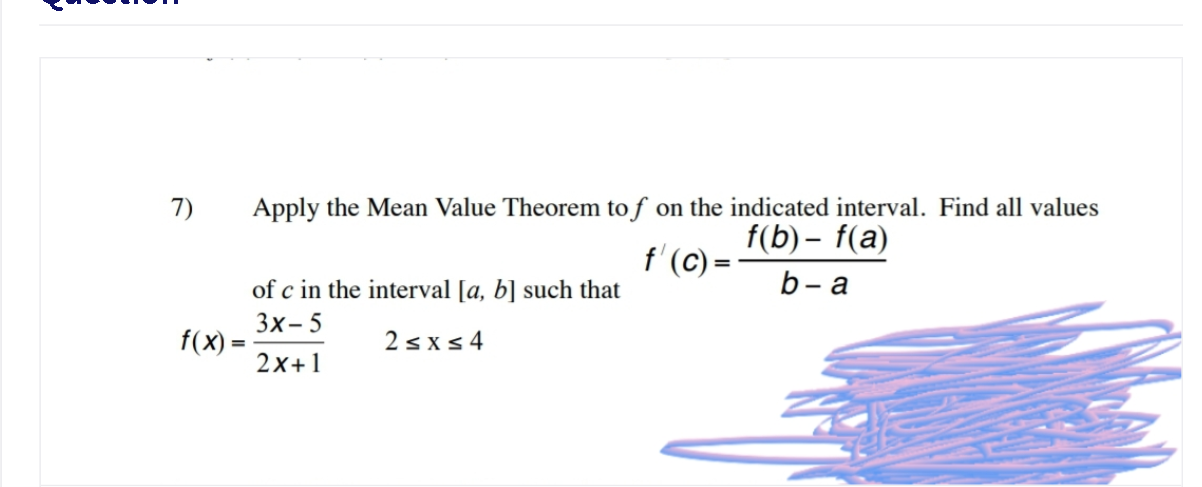 Solved 7) f'(C)= Apply the Mean Value Theorem tof on the | Chegg.com