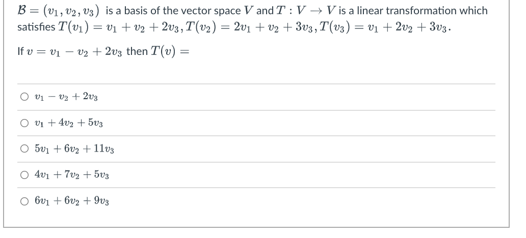 Solved B= = (v1, V2, V3) is a basis of the vector space V | Chegg.com