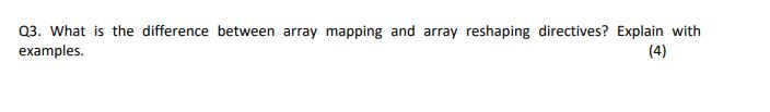 Solved Q3. What is the difference between array mapping and | Chegg.com