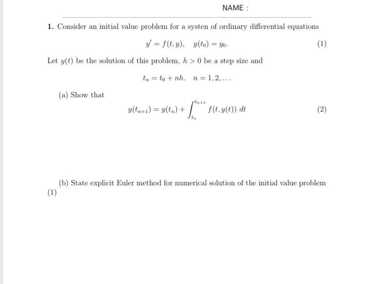 Solved 1. Consider an initial value problem for a systen of | Chegg.com