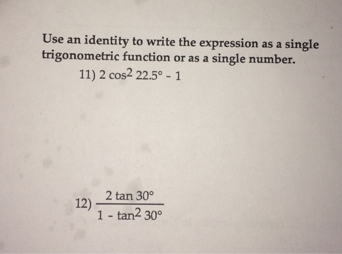 Solved Use an identity to write the expression as a single | Chegg.com