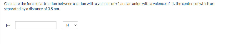 Solved Calculate the force of attraction between a cation | Chegg.com