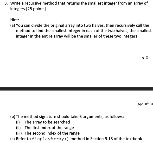 Solved 3. Write a recursive method that returns the smallest | Chegg.com