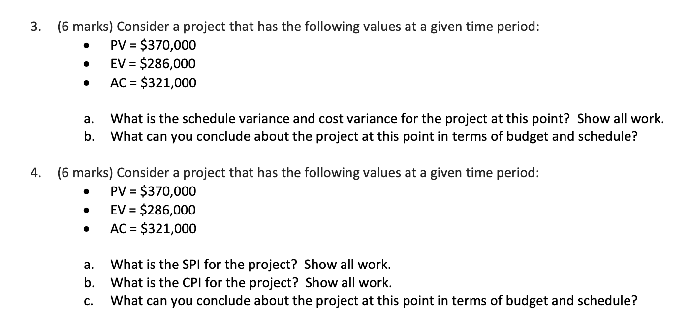 Solved 3. (6 marks) Consider a project that has the | Chegg.com