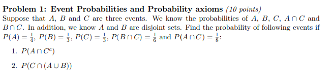 Solved Problem 1: Event Probabilities and Probability axioms | Chegg.com