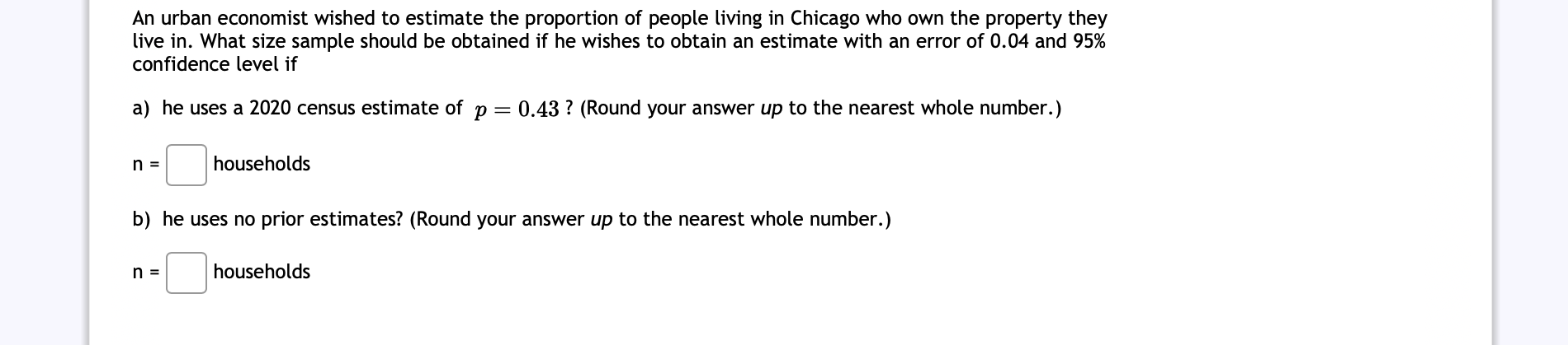 An urban economist wished to estimate the proportion | Chegg.com