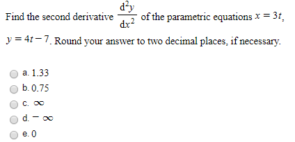 Solved Find the second derivative of the parametric | Chegg.com