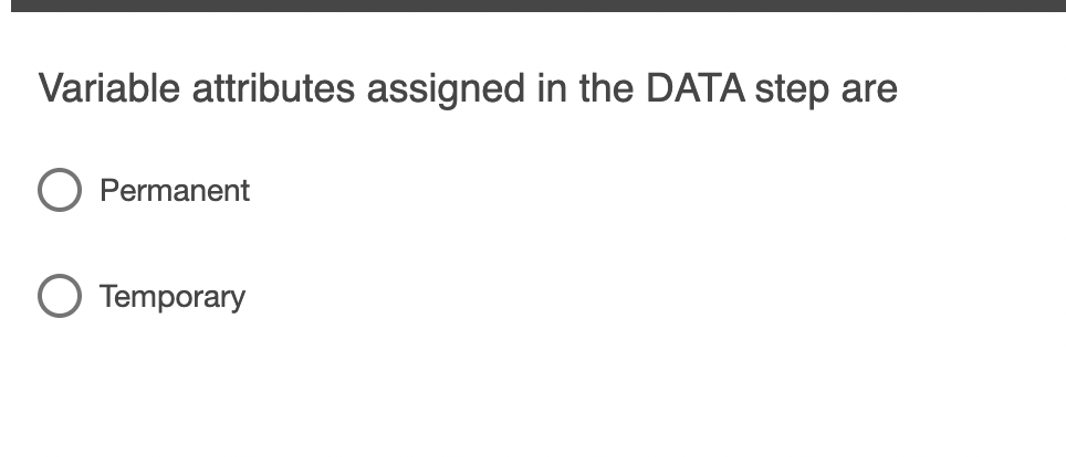 Solved Variable attributes assigned in the DATA step are | Chegg.com