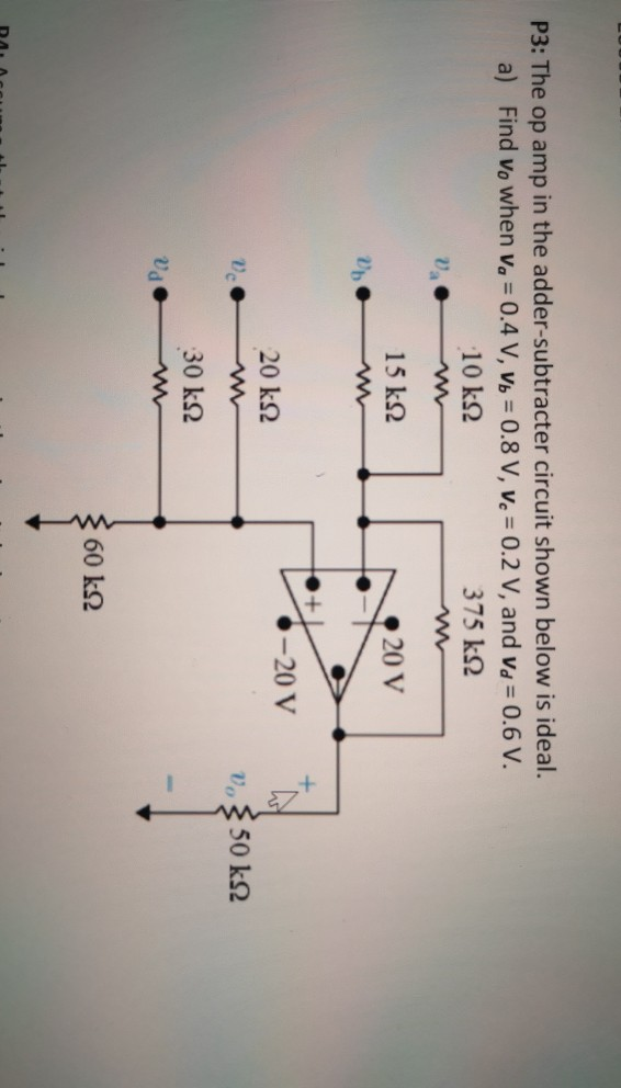 Solved P3: The op amp in the adder-subtracter circuit shown | Chegg.com