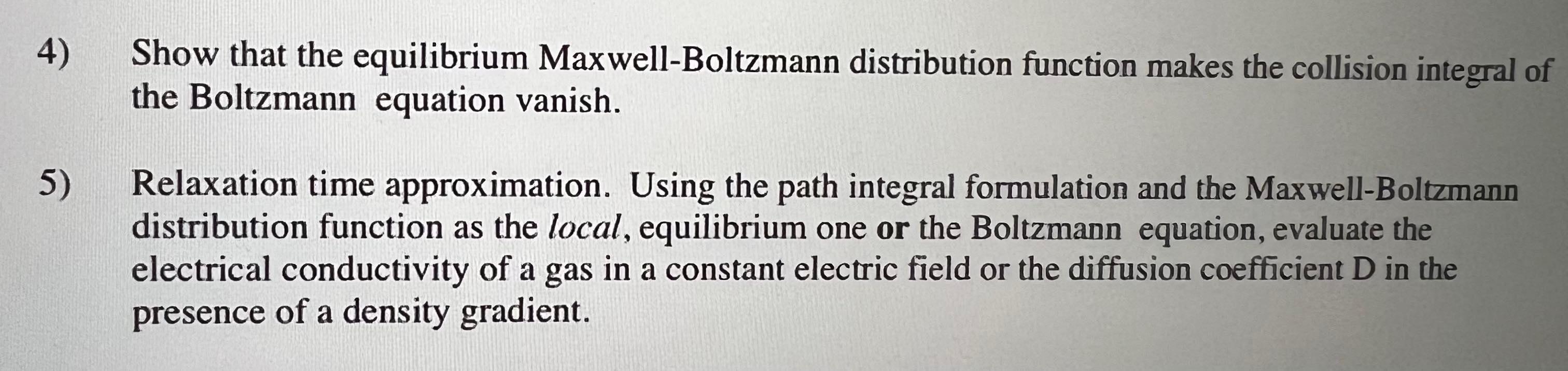 Solved 4) Show that the equilibrium Maxwell-Boltzmann | Chegg.com