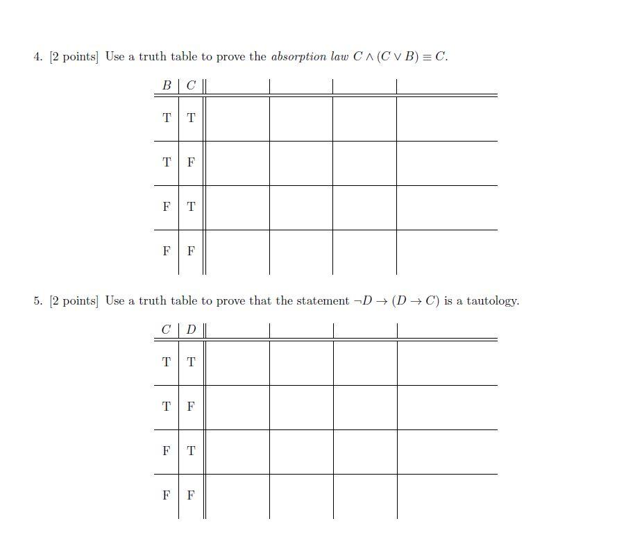 Solved 4. 2 points] Use a truth table to prove the | Chegg.com